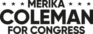 Merika Coleman for Congress